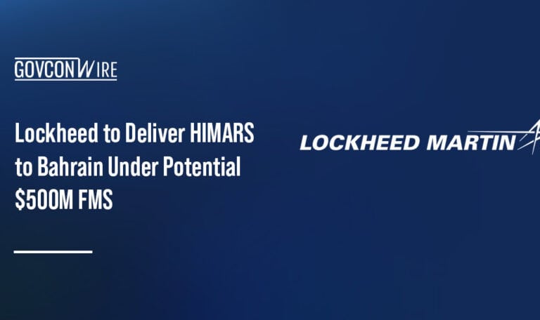 Lockheed to Deliver HIMARS to Bahrain Under $500M FMS