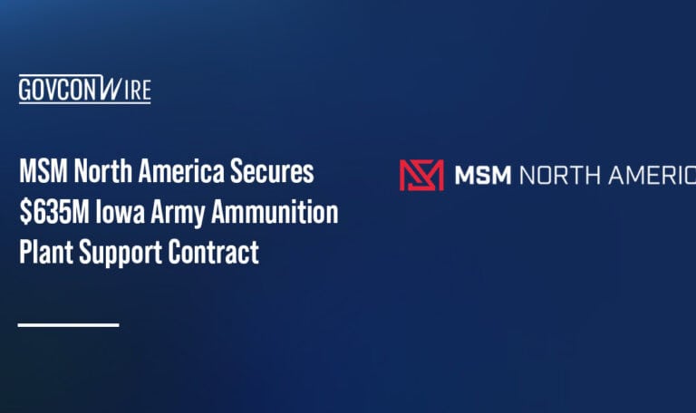 MSM Secures $635M Army Ammunition Plant Support Contract
