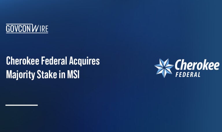 Cherokee Federal Acquires Majority Stake in MSI