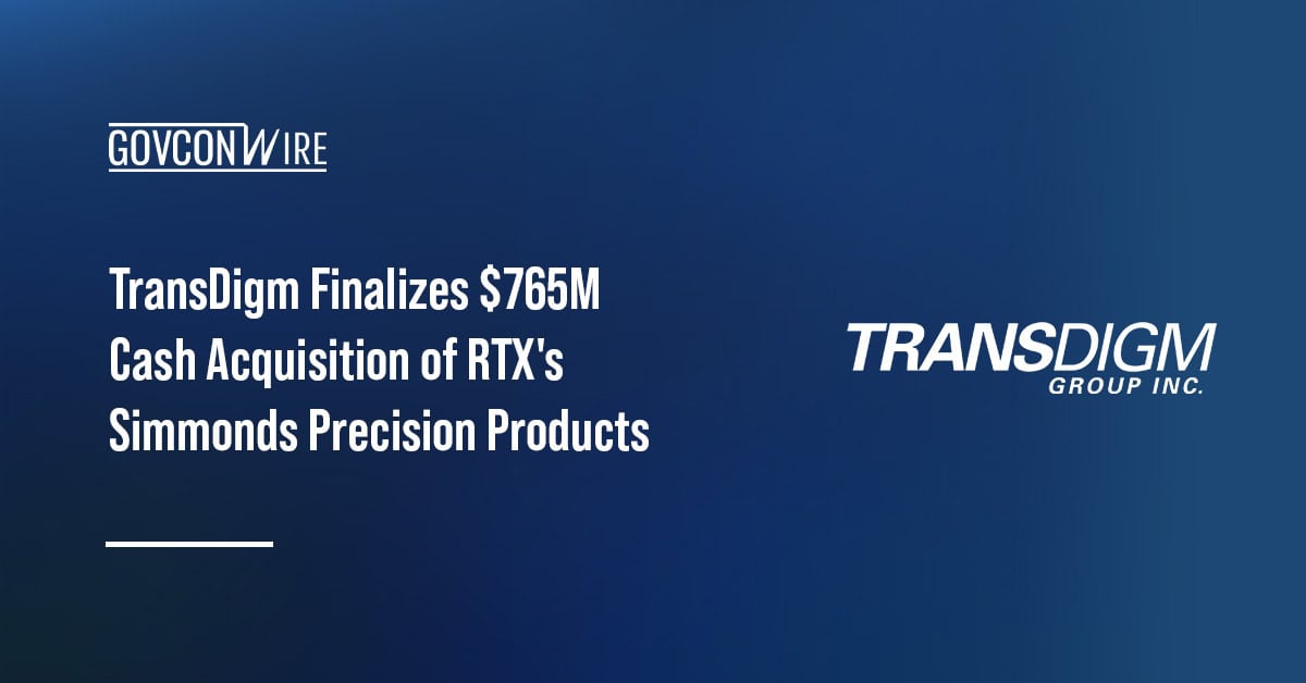 TransDigm Finalizes $765M Acquisition of RTX's Simmonds