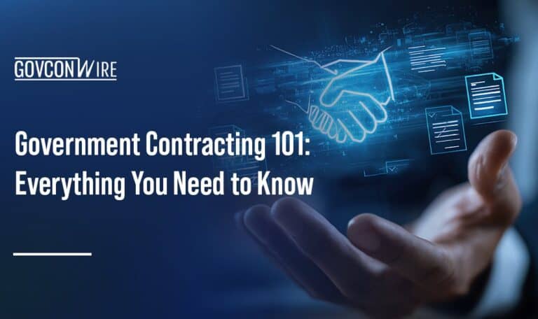 Government Contracting 101: Everything You Need to Know