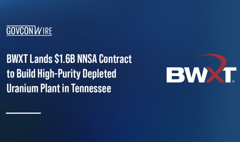 BWXT Lands $1.6B NNSA Contract to Build HPDU Plant